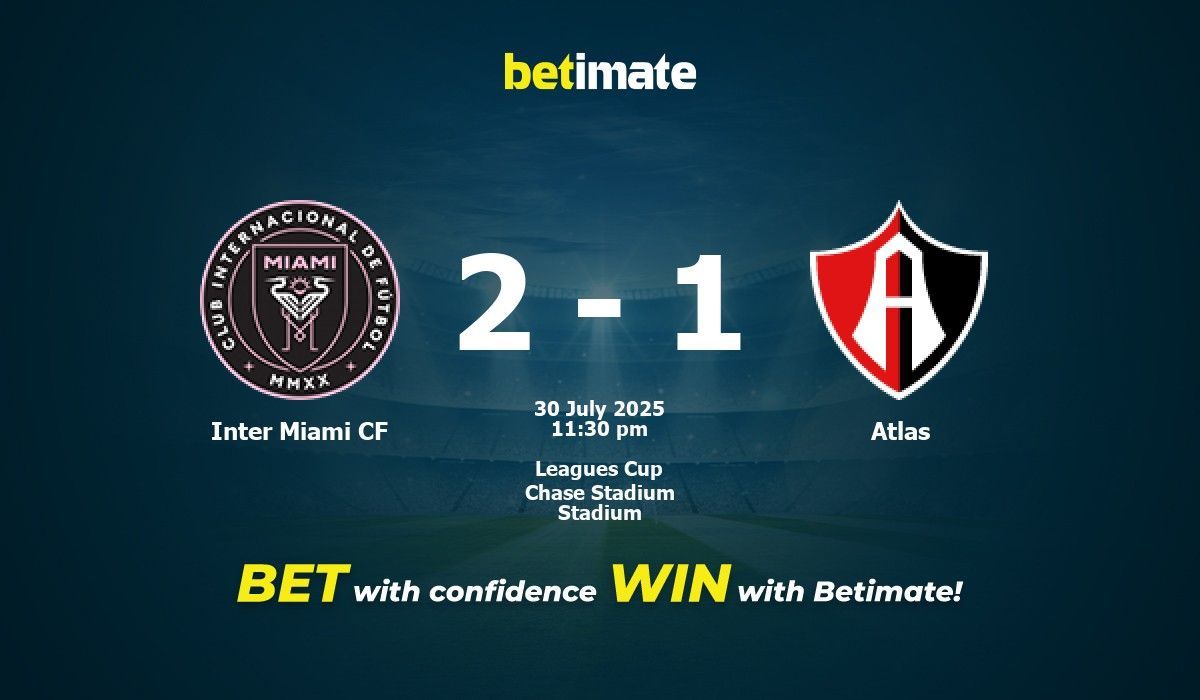 Inter Miami CF vs Atlas Prediction, Odds & Betting Tips 07/30/2025