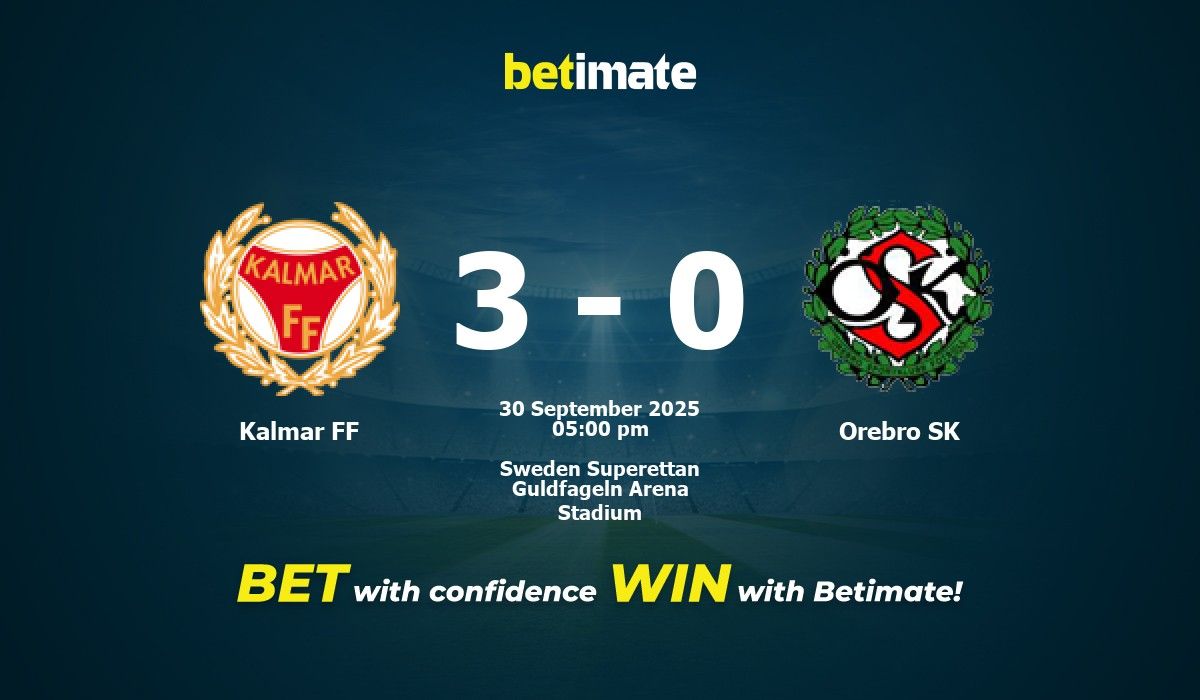 Kalmar FF vs Orebro SK Prediction, Odds & Betting Tips 09/30/2025