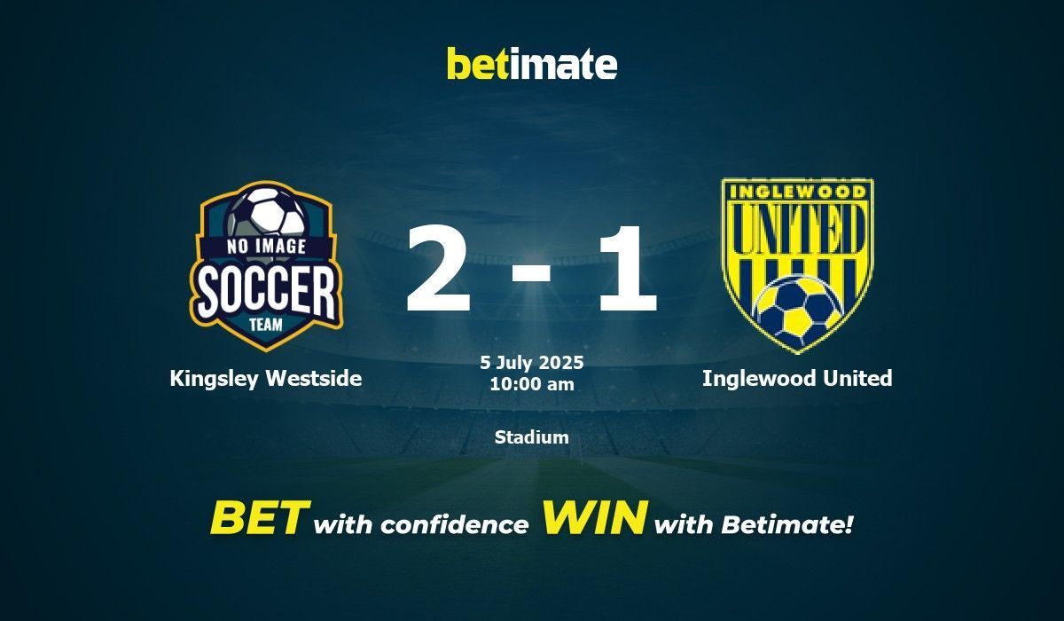 Kingsley Westside vs Inglewood United Prediction, Odds & Betting Tips ...