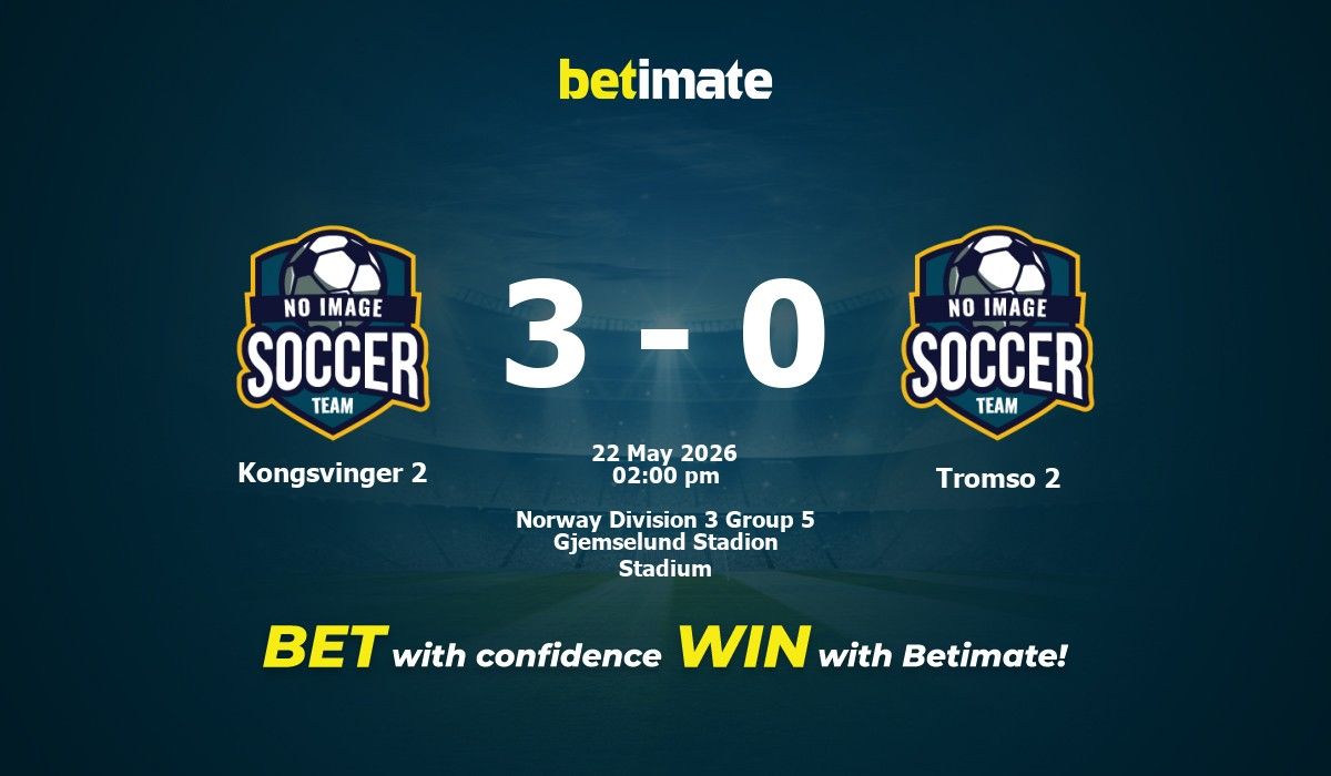 Kongsvinger 2 vs Tromso 2 Prediction, Odds & Betting Tips 05/22/2026