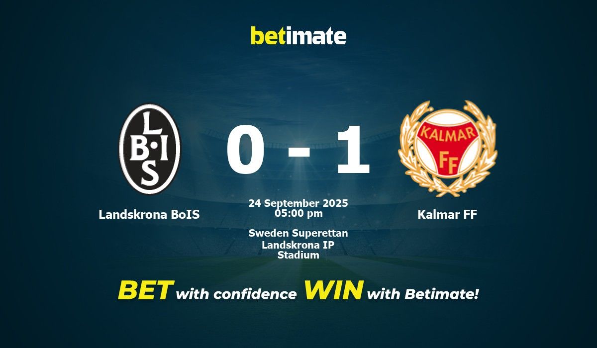Landskrona BoIS vs Kalmar FF Prediction, Odds & Betting Tips 09/24/2025