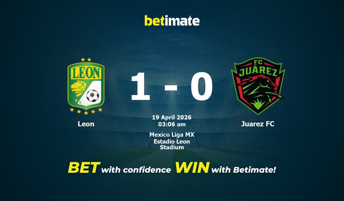 Leon vs Juarez FC Prediction, Odds & Betting Tips 04/19/2026