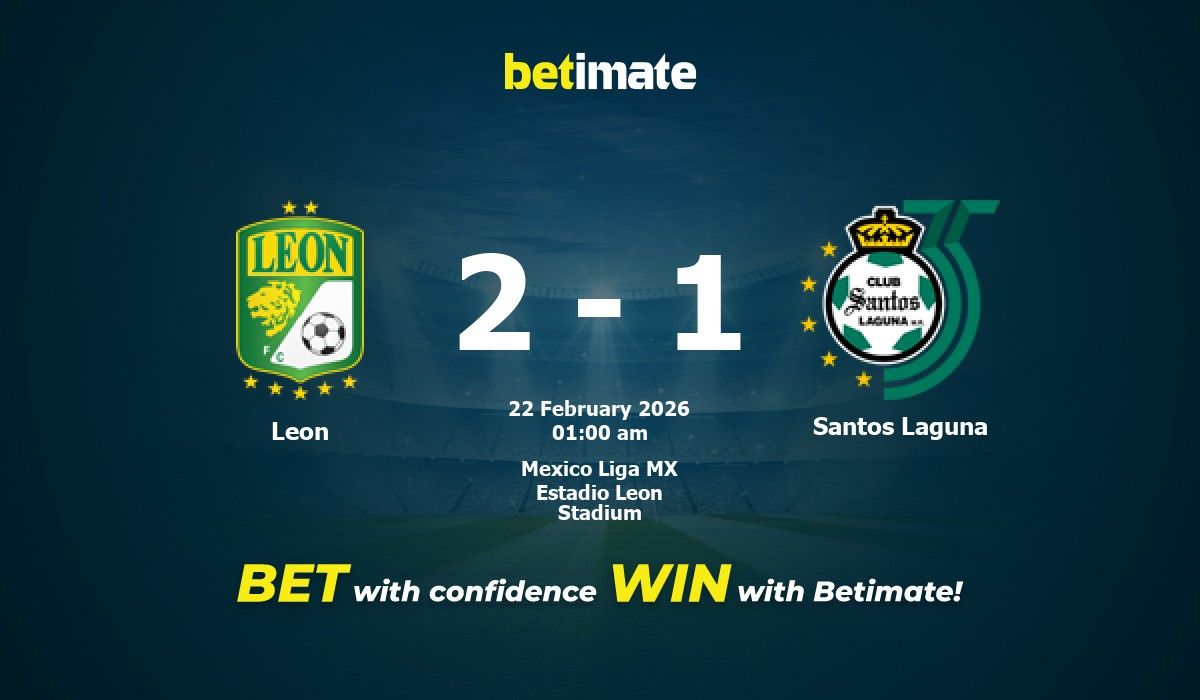 Leon vs Santos Laguna Prediction, Odds & Betting Tips 02/22/2026