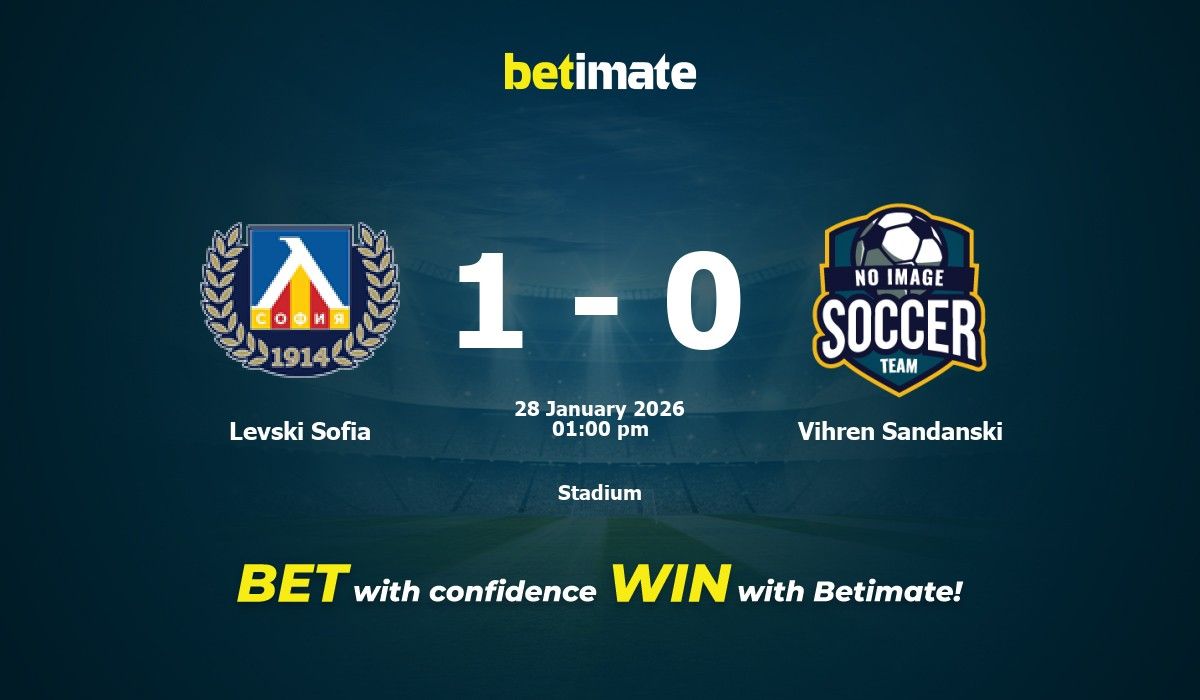 Levski Sofia vs Vihren Sandanski Prediction, Odds & Betting Tips 01/28/2026