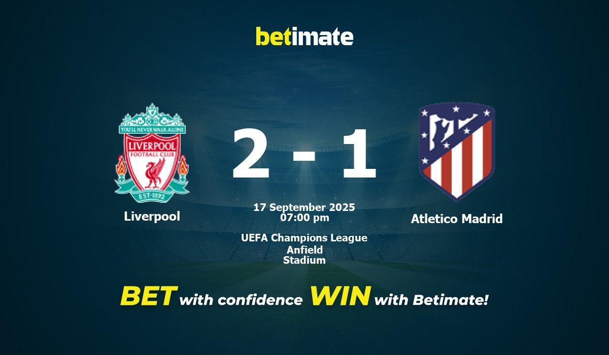 Liverpool vs Atletico Madrid Prediction, Odds & Betting Tips 09/17/2025