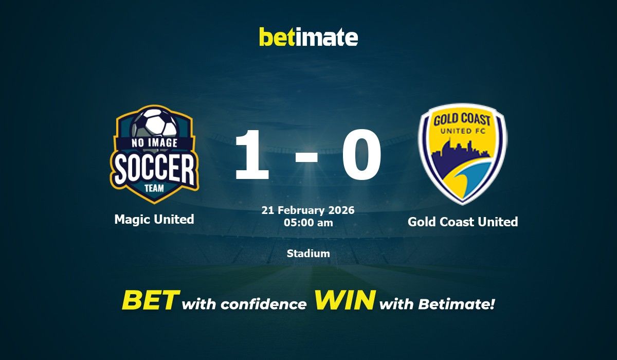 Magic United vs Gold Coast United Prediction, Odds & Betting Tips 02/21 ...