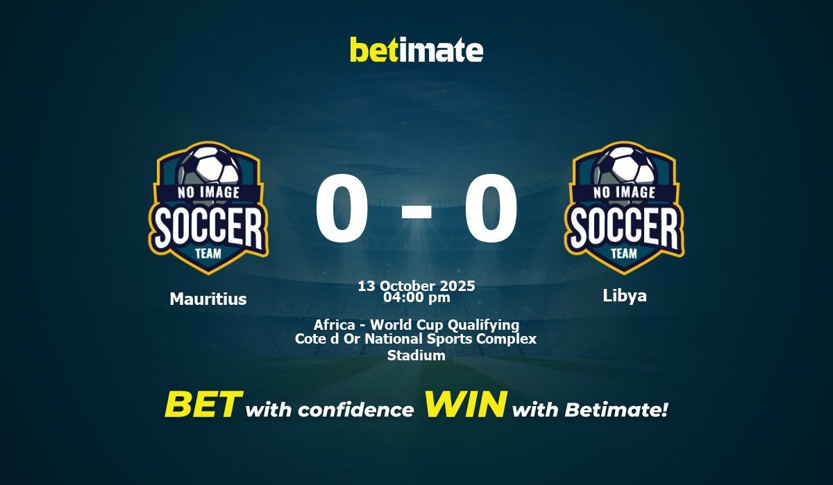 Mauritius vs Libya Prediction, Odds & Betting Tips 10/13/2025