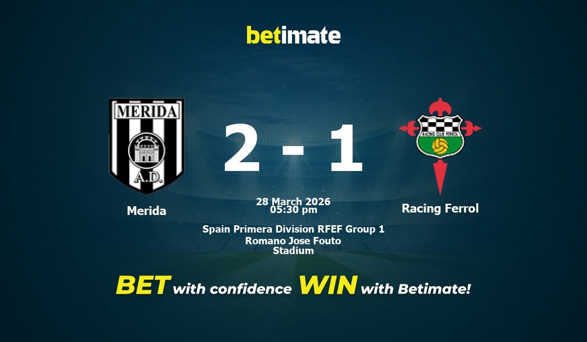 Merida vs Racing Ferrol Prediction, Odds & Betting Tips 03/28/2026