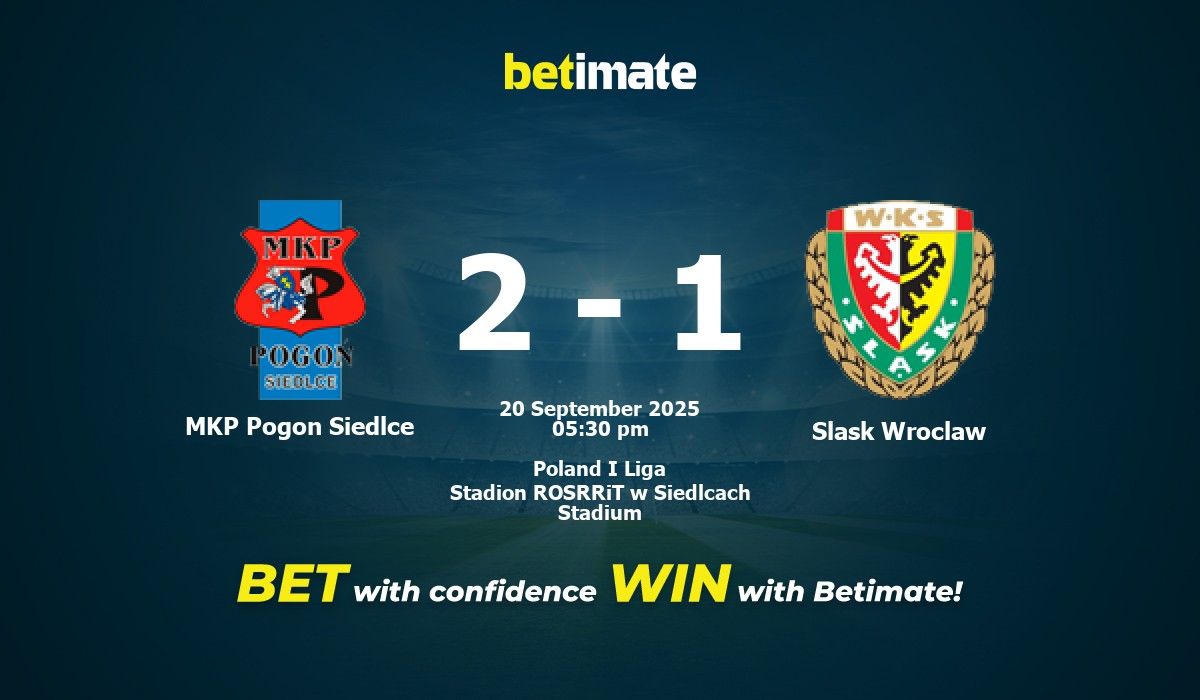 MKP Pogon Siedlce vs Slask Wroclaw Prediction, Odds & Betting Tips 09 ...