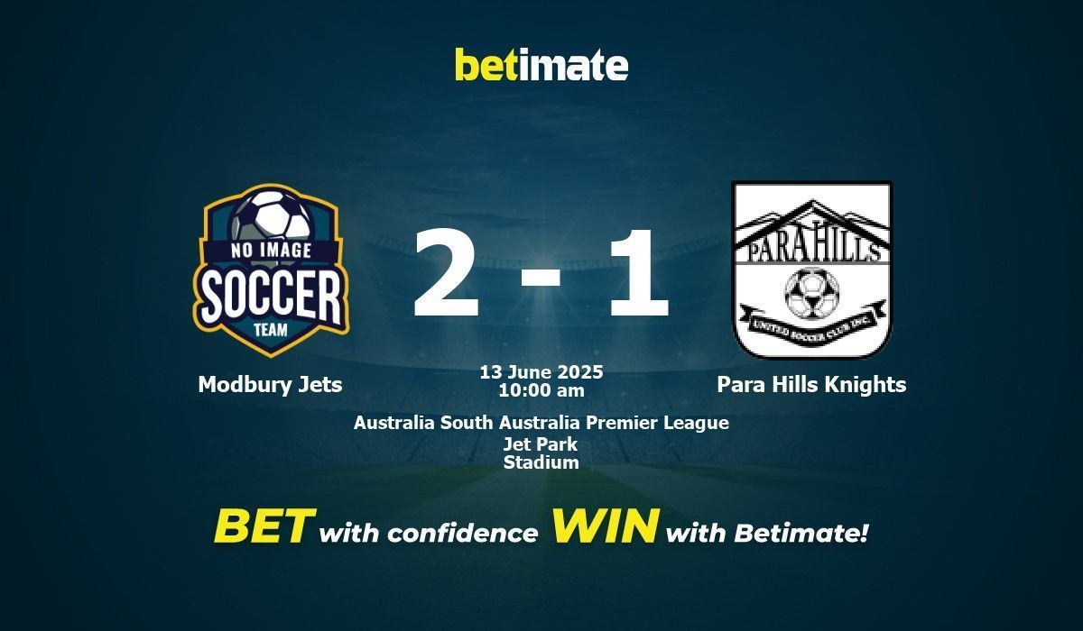 Modbury Jets vs Para Hills Knights Prediction, Odds & Betting Tips 06 ...