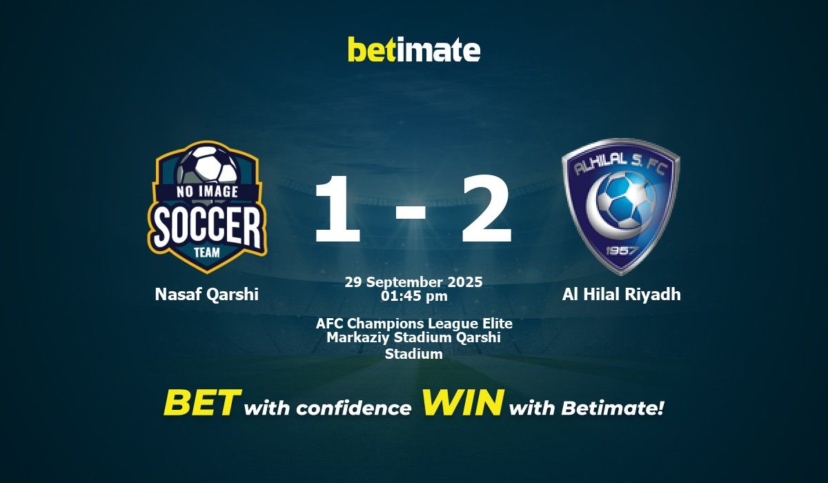 Nasaf Qarshi vs Al Hilal Riyadh Prediction, Odds & Betting Tips 09/29/2025