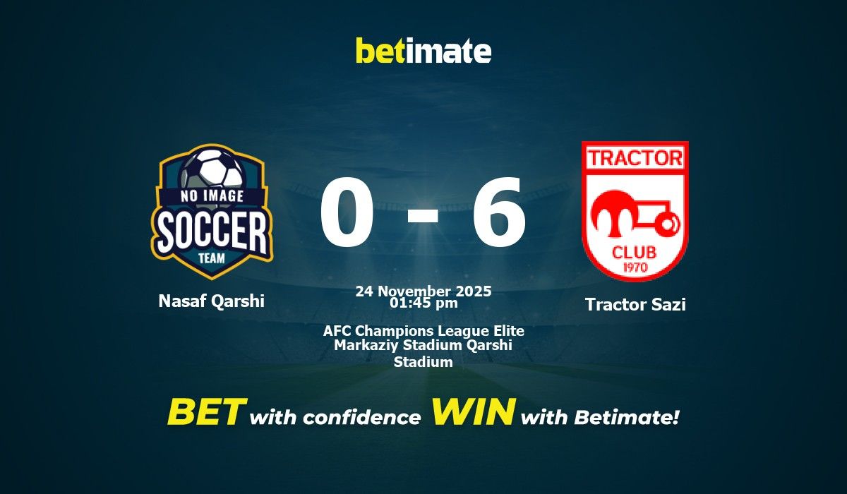 Nasaf Qarshi vs Tractor Sazi Prediction, Odds & Betting Tips 11/24/2025
