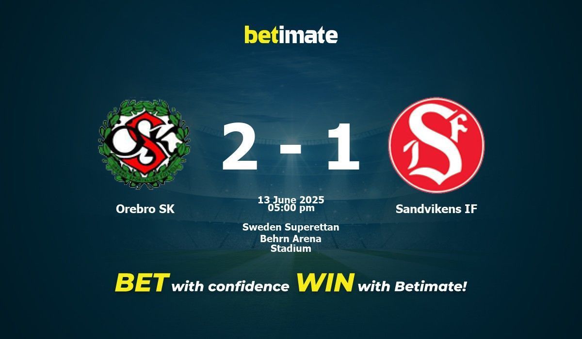 Orebro SK vs Sandvikens IF Prediction, Odds & Betting Tips 06/13/2025