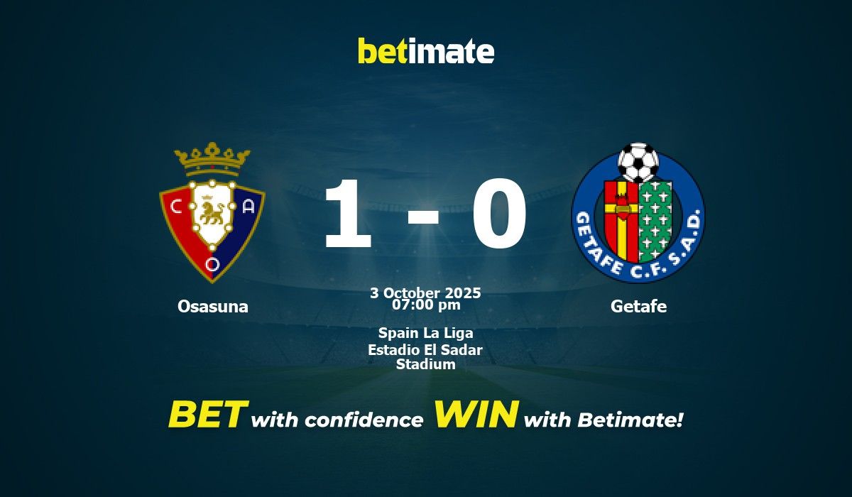 Osasuna vs Getafe Prediction, Odds & Betting Tips 10/03/2025