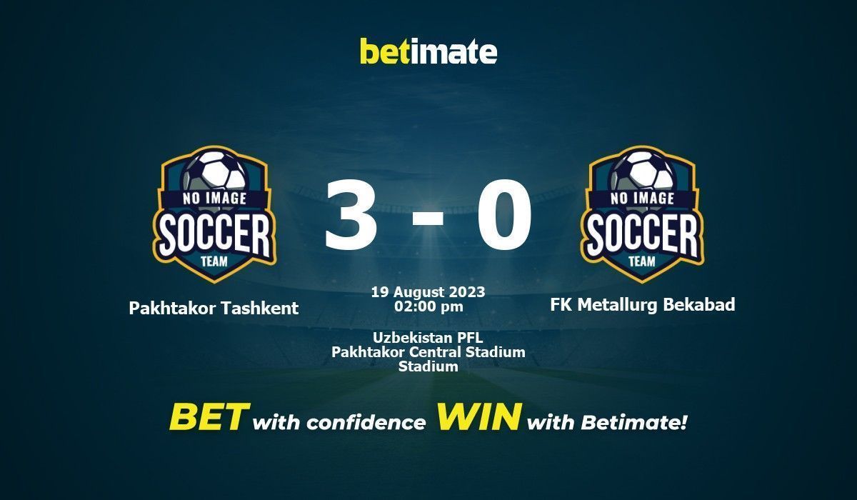 Pakhtakor Tashkent vs FK Metallurg Bekabad Prediction, Odds & Betting ...