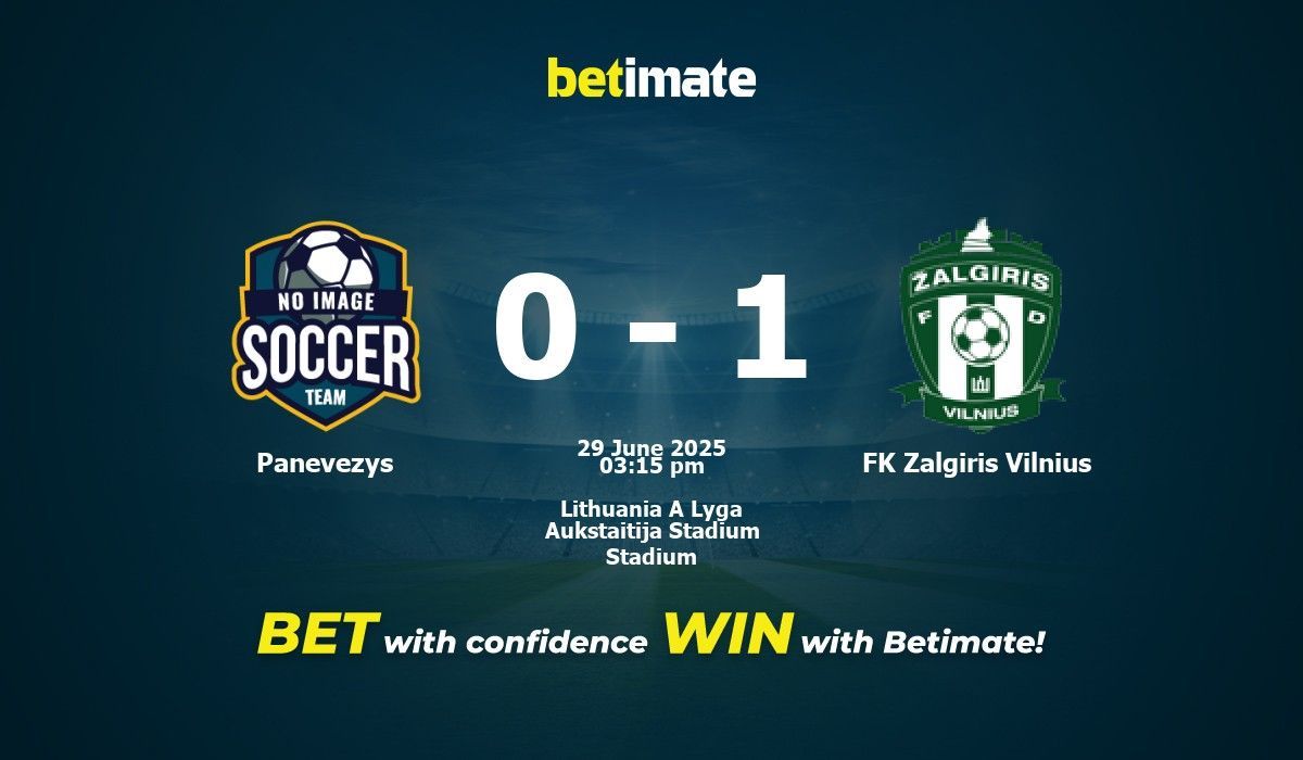Panevezys vs FK Zalgiris Vilnius Prediction, Odds & Betting Tips 06/29/2025