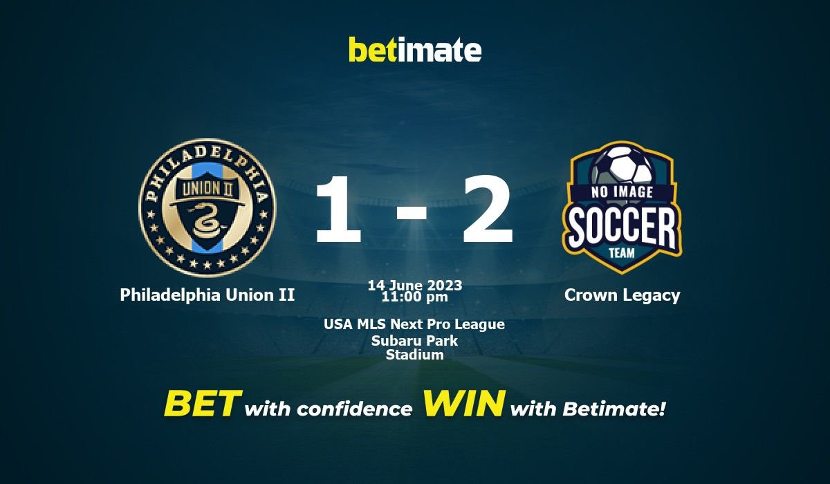 Philadelphia Union II vs Crown Legacy Prediction, Odds & Betting Tips ...