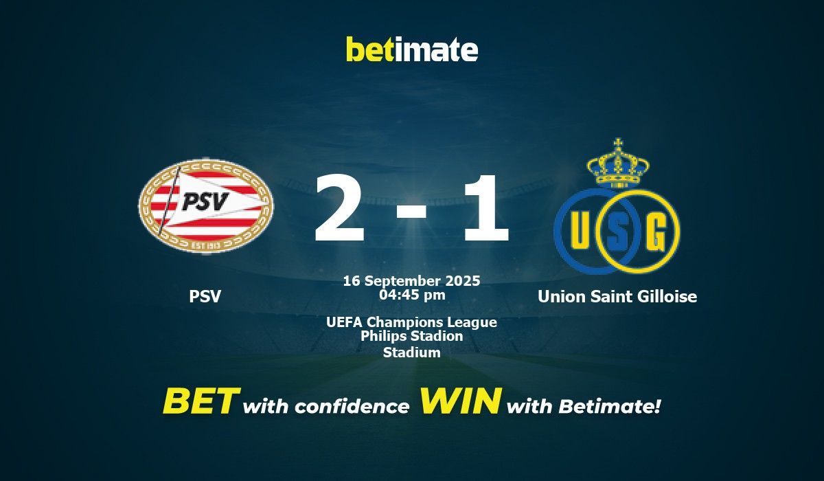 PSV vs Union Saint Gilloise Prediction, Odds & Betting Tips 09/16/2025