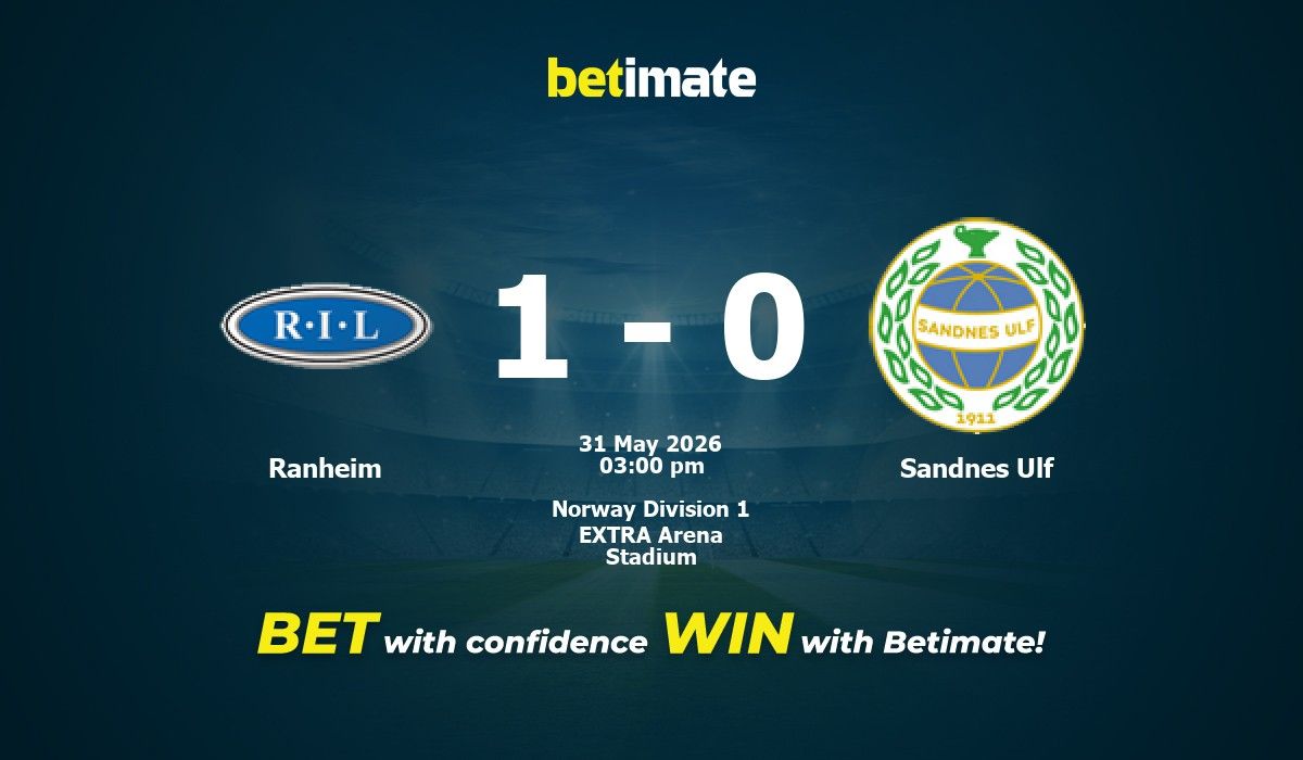Ranheim vs Sandnes Ulf Prediction, Odds & Betting Tips 05/31/2026