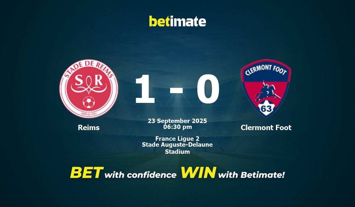 Reims vs Clermont Foot Prediction, Odds & Betting Tips 09/23/2025