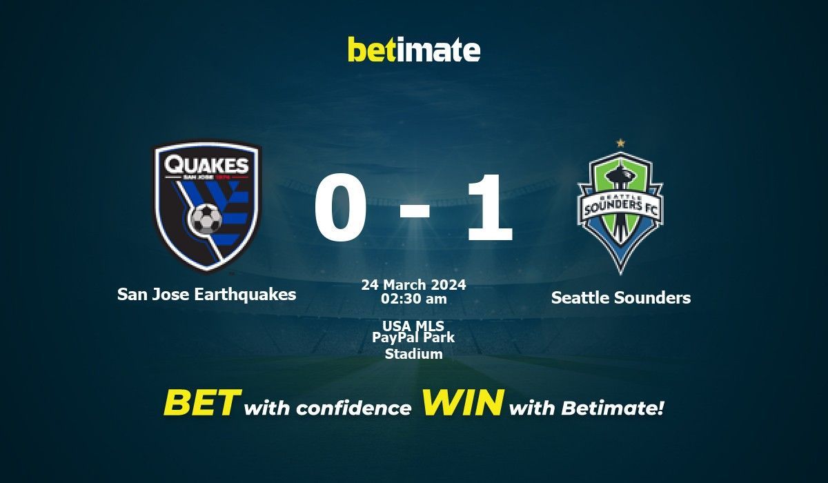 San Jose Earthquakes vs Seattle Sounders Prediction, Odds & Betting Tips 03/24/2024