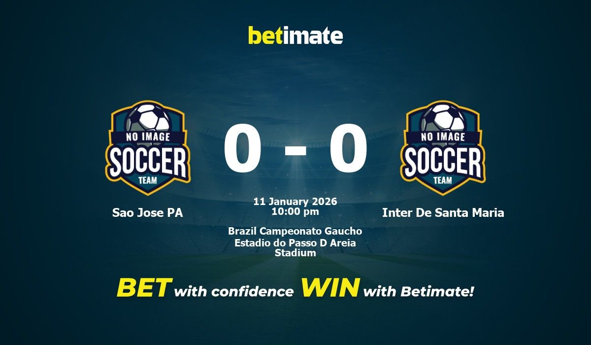 Sao Jose PA vs Inter De Santa Maria Prediction, Odds & Betting Tips 01 ...