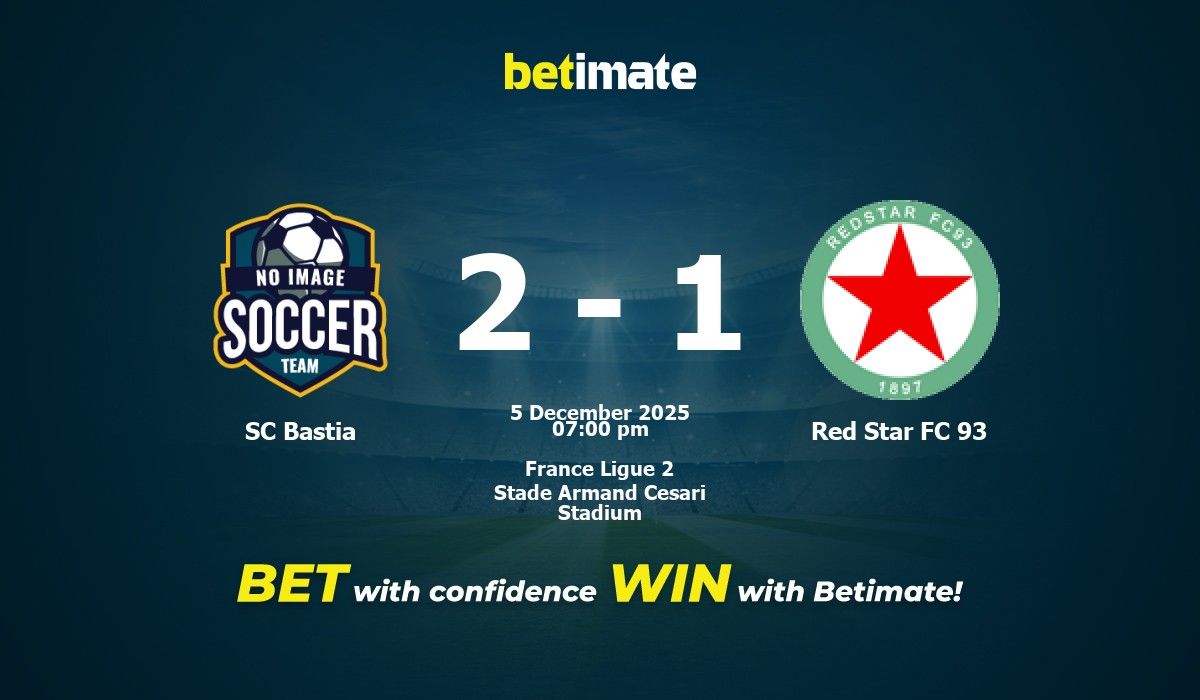 SC Bastia vs Red Star FC 93 Prediction, Odds & Betting Tips 12/05/2025