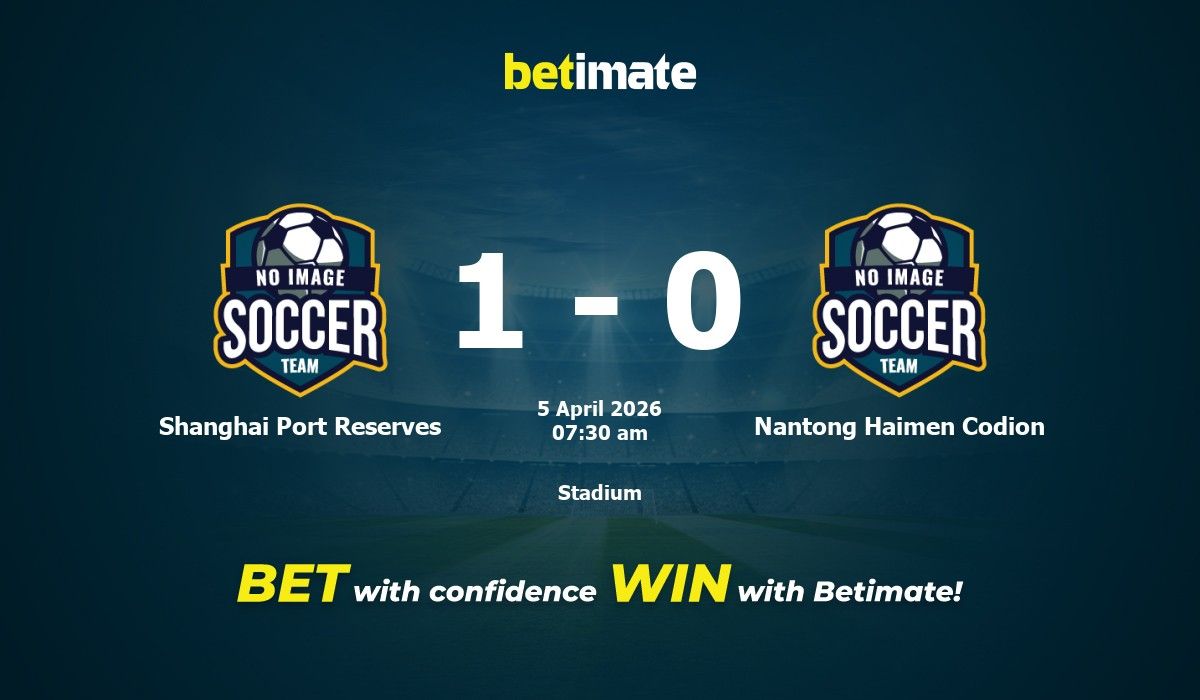 Shanghai Port Reserves vs Nantong Haimen Codion Prediction, Odds ...
