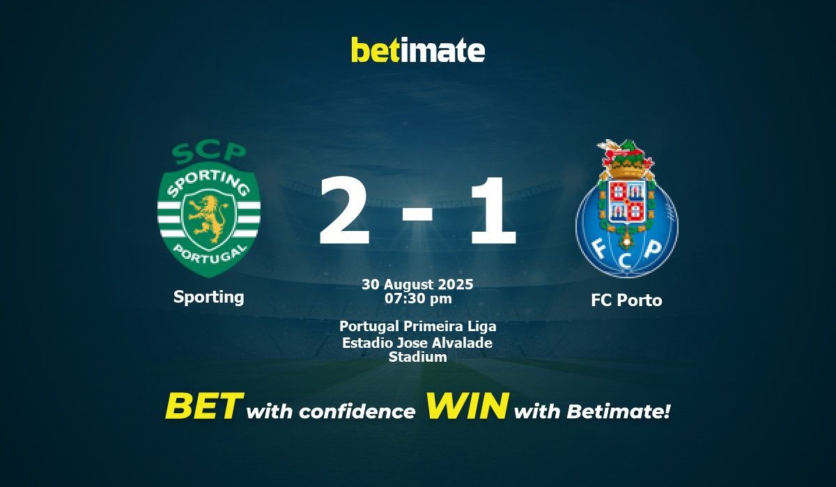 Sporting vs FC Porto Prediction, Odds & Betting Tips 08/30/2025
