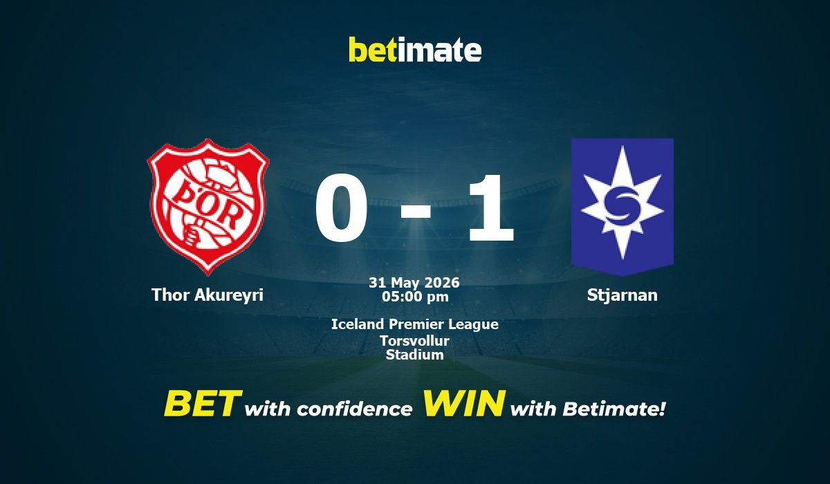 Thor Akureyri vs Stjarnan Prediction, Odds & Betting Tips 05/31/2026