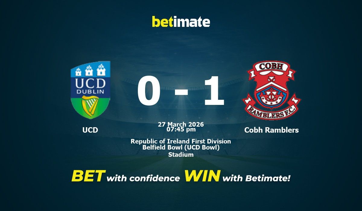 UCD vs Cobh Ramblers Prediction, Odds & Betting Tips 03/27/2026