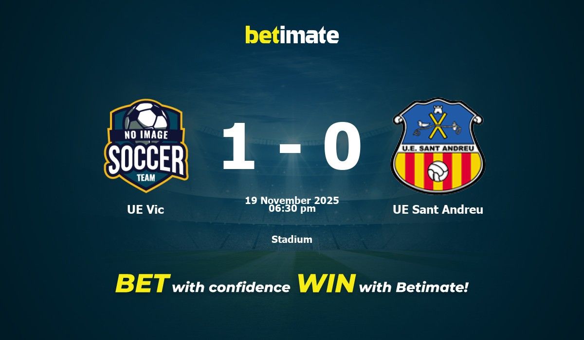 UE Vic vs UE Sant Andreu Prediction, Odds & Betting Tips 11/19/2025