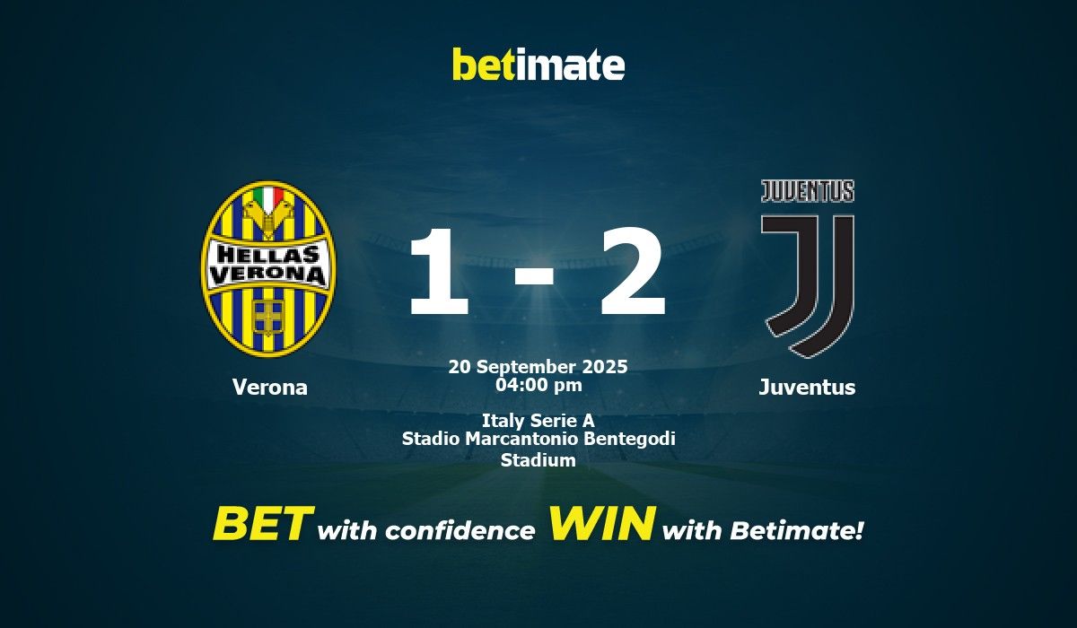 Verona vs Juventus Prediction, Odds & Betting Tips 09/20/2025