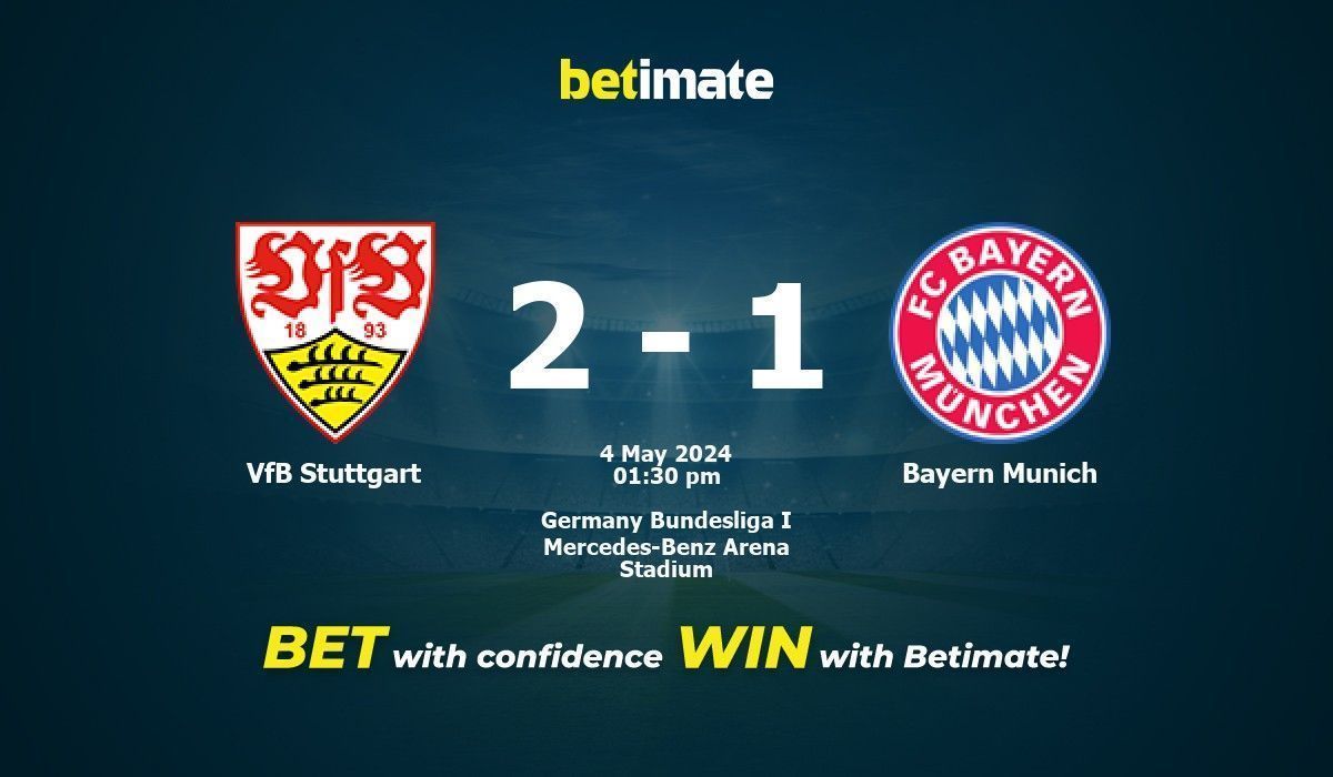 VfB Stuttgart vs Bayern Munich Prediction, Odds & Betting Tips 05/04/2024