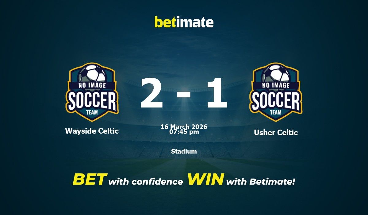 Wayside Celtic vs Usher Celtic Prediction, Odds & Betting Tips 03/16/2026