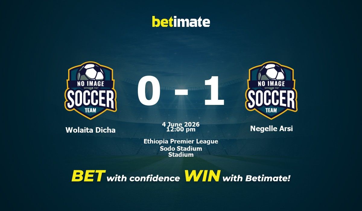 Wolaita Dicha vs Negelle Arsi Prediction, Odds & Betting Tips 06/04/2026