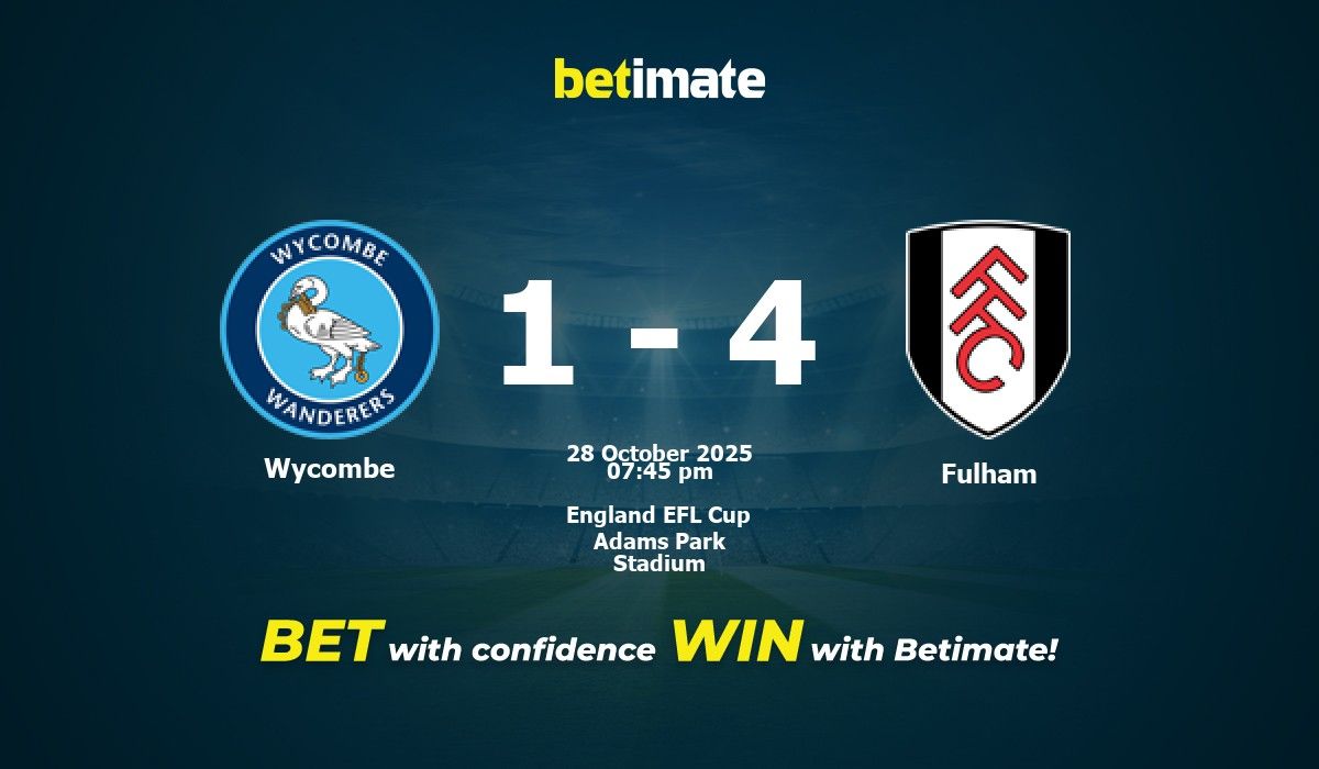 Wycombe vs Fulham Prediction, Odds & Betting Tips 10/28/2025