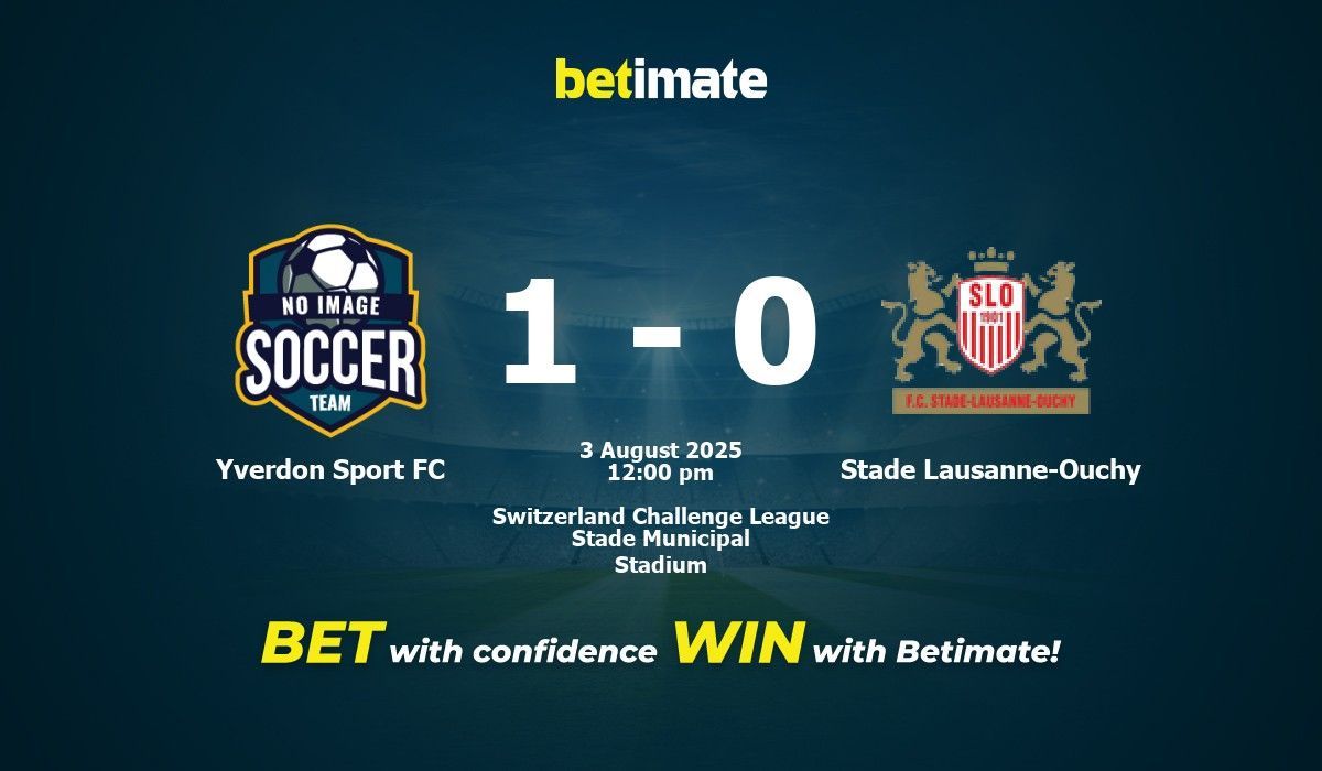 Yverdon Sport FC vs Stade Lausanne-Ouchy Prediction, Odds & Betting ...