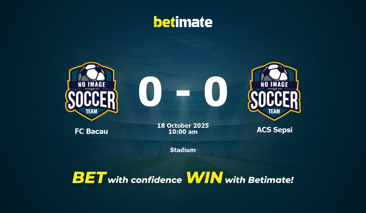 FC Bacau vs. ACS Sepsi Ennuste, Kertoimet ja Vedonlyöntivihjeet 18.10.2025
