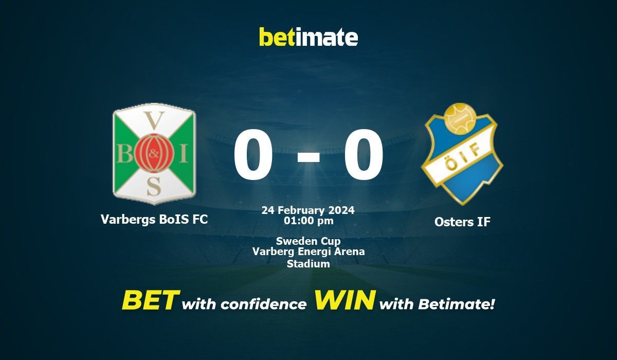 Varbergs BoIS FC vs Osters IF Prédiction, cotes et conseils de paris 24 ...