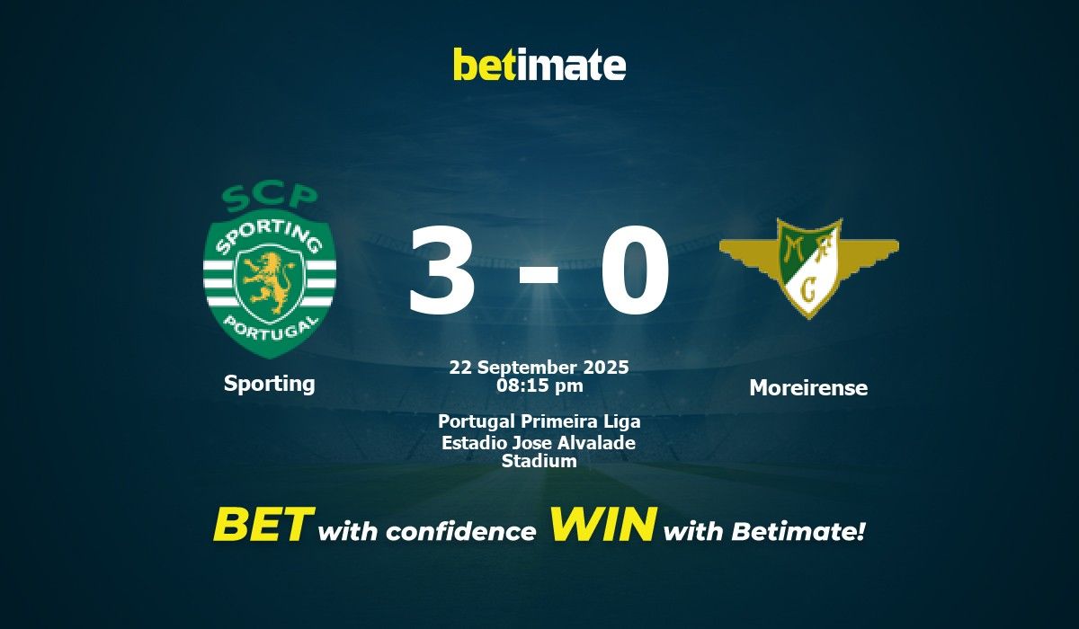 Pronostici, quote e consigli per le scommesse Sporting vs Moreirense 22 ...