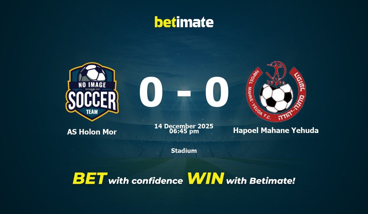 Prognóstico, probabilidades e dicas de apostas para AS Holon Mor x Hapoel Mahane Yehuda em 14/12 ...