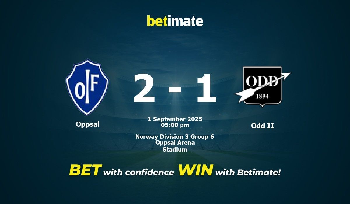 Prognóstico, Odds e Dicas de Apostas Oppsal vs Odd II 01/09/2025
