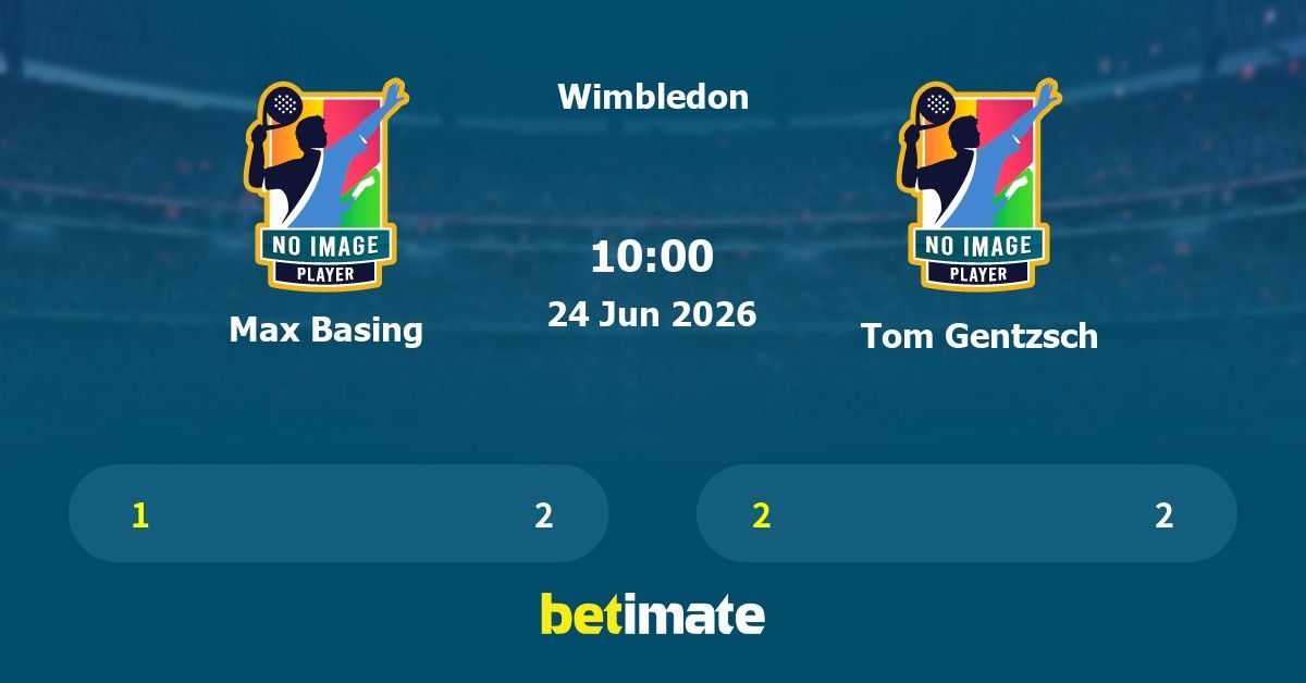 Max Basing vs Tom Gentzsch Prediction, Tennis Odds & Betting Tips 24/06 ...