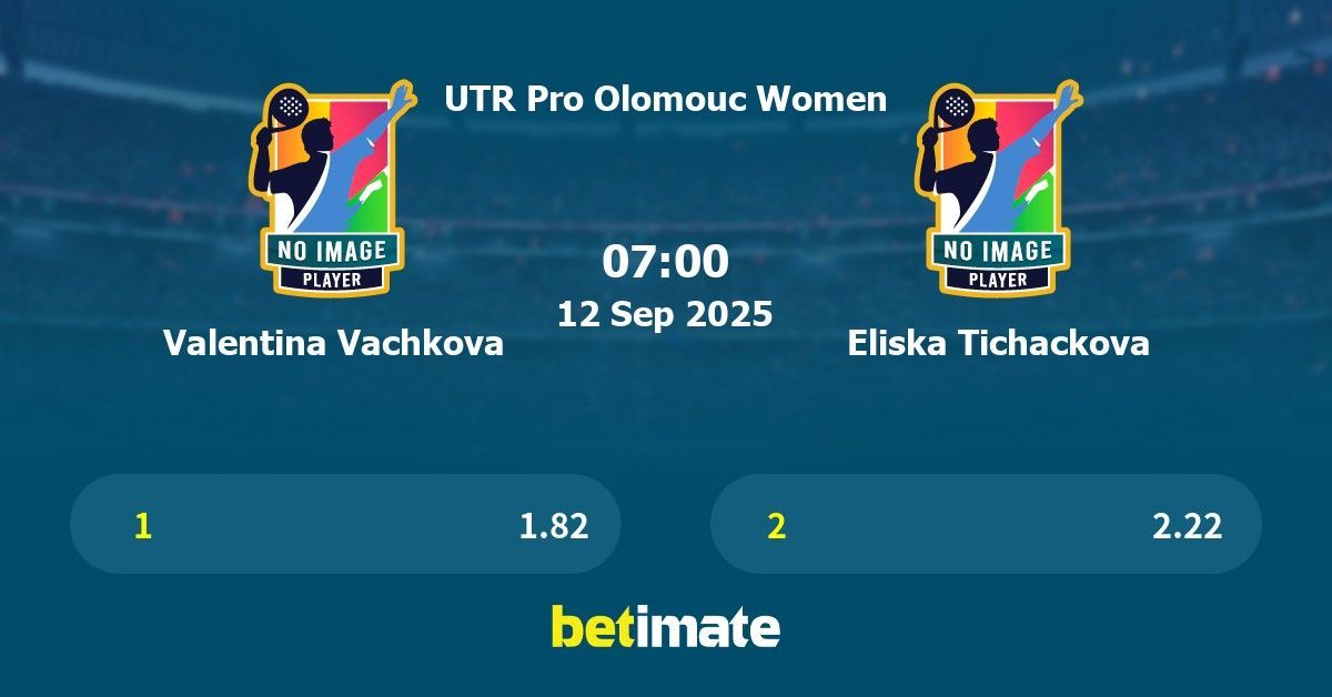 Valentina Vachkova vs Eliska Tichackova Prediction, Tennis Odds ...