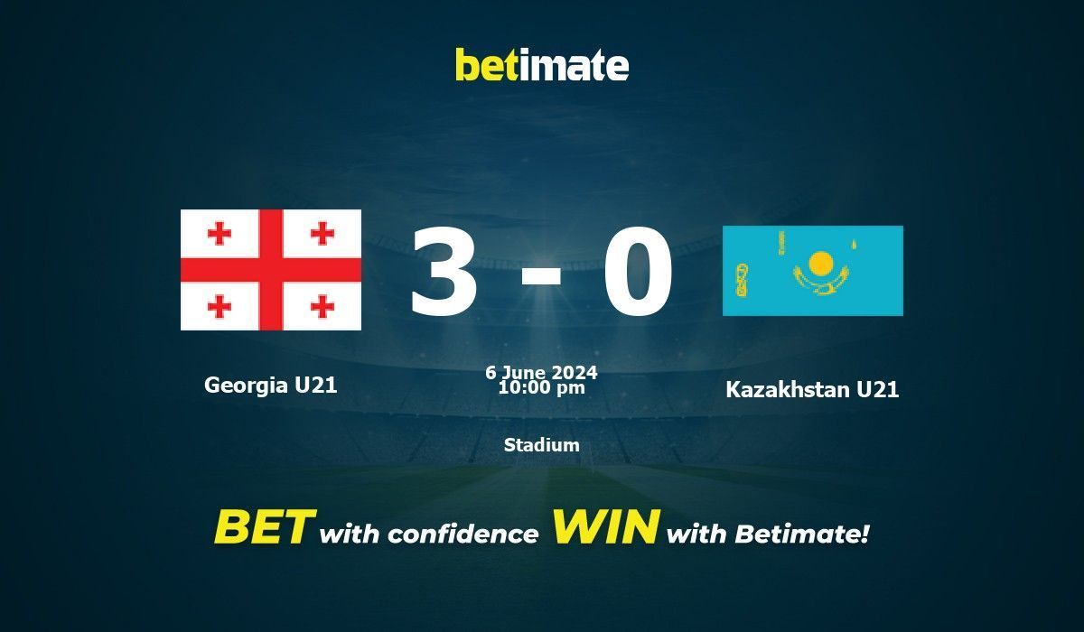 Dự đoán Georgia U21 vs Kazakhstan U21, tỷ lệ và tip cá cược 06/06/2024