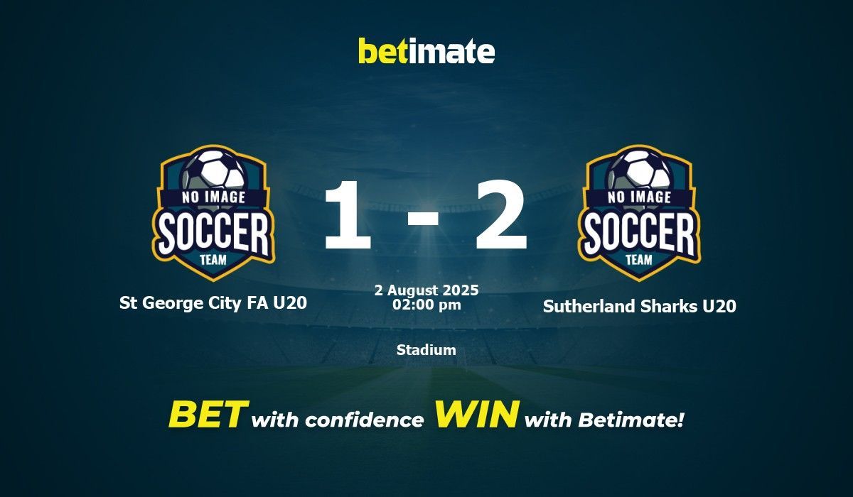 Dự đoán, Tỷ lệ cược & Mẹo cá cược St George City FA U20 vs Sutherland Sharks U20 08/02/2025