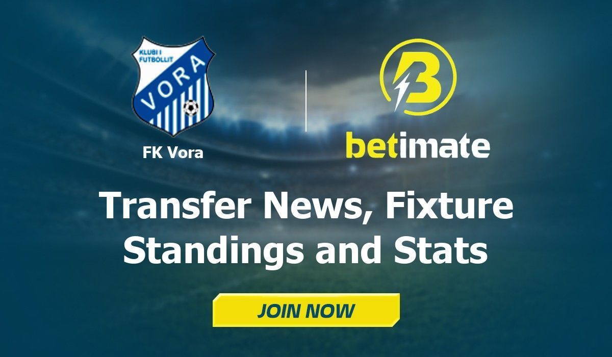 FK Vora Last League Home - Latest News, Fixtures, Predictions & Analysis