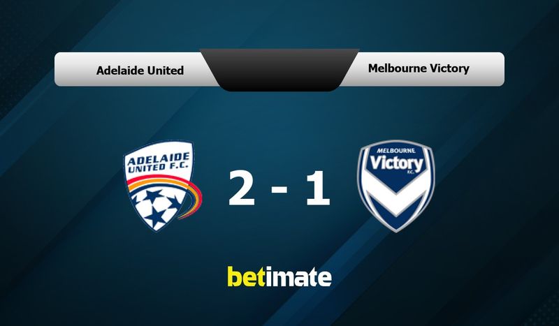 Adelaide United vs Melbourne Victory Prediction, Odds & Betting Tips 01 ...