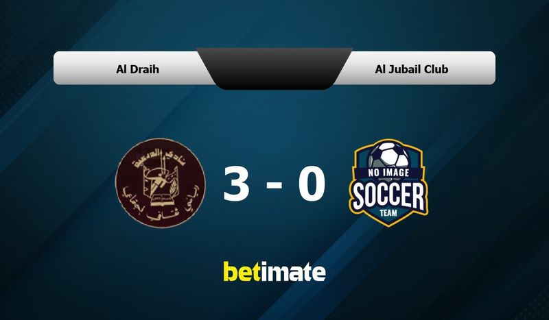 Pronostici, quote e consigli per le scommesse Al Draih vs Al Jubail ...